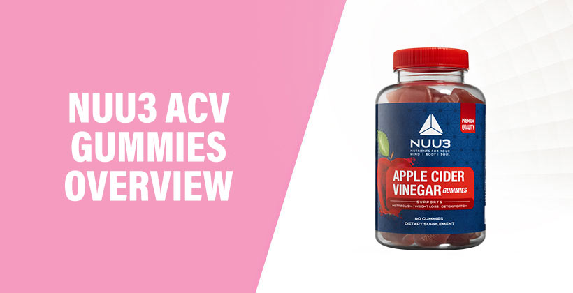 Nuu3 Apple Cider Vinegar Gummies Reviews: Is It Worth The Money?